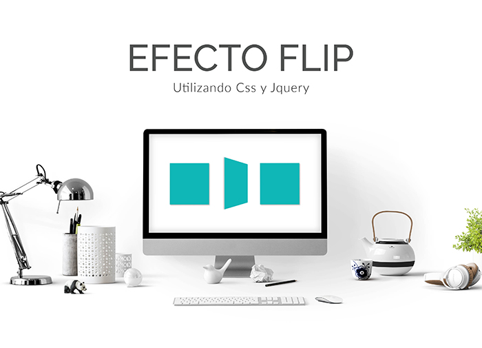 Como hacer el efecto Flip con css y jquery - Programando a medianoche